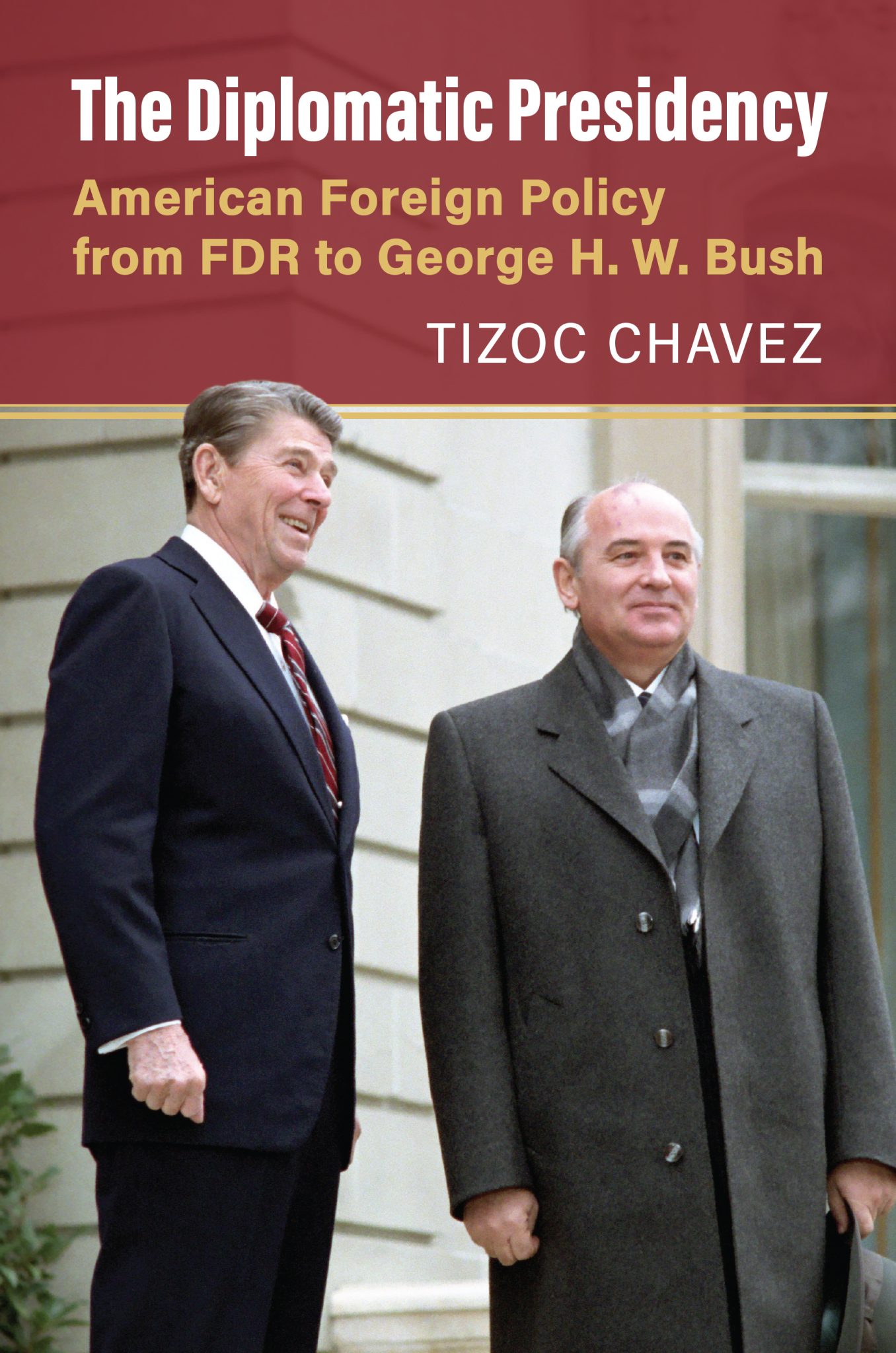 New Book Explores Presidents' Role as Diplomat in Chief - Colby News